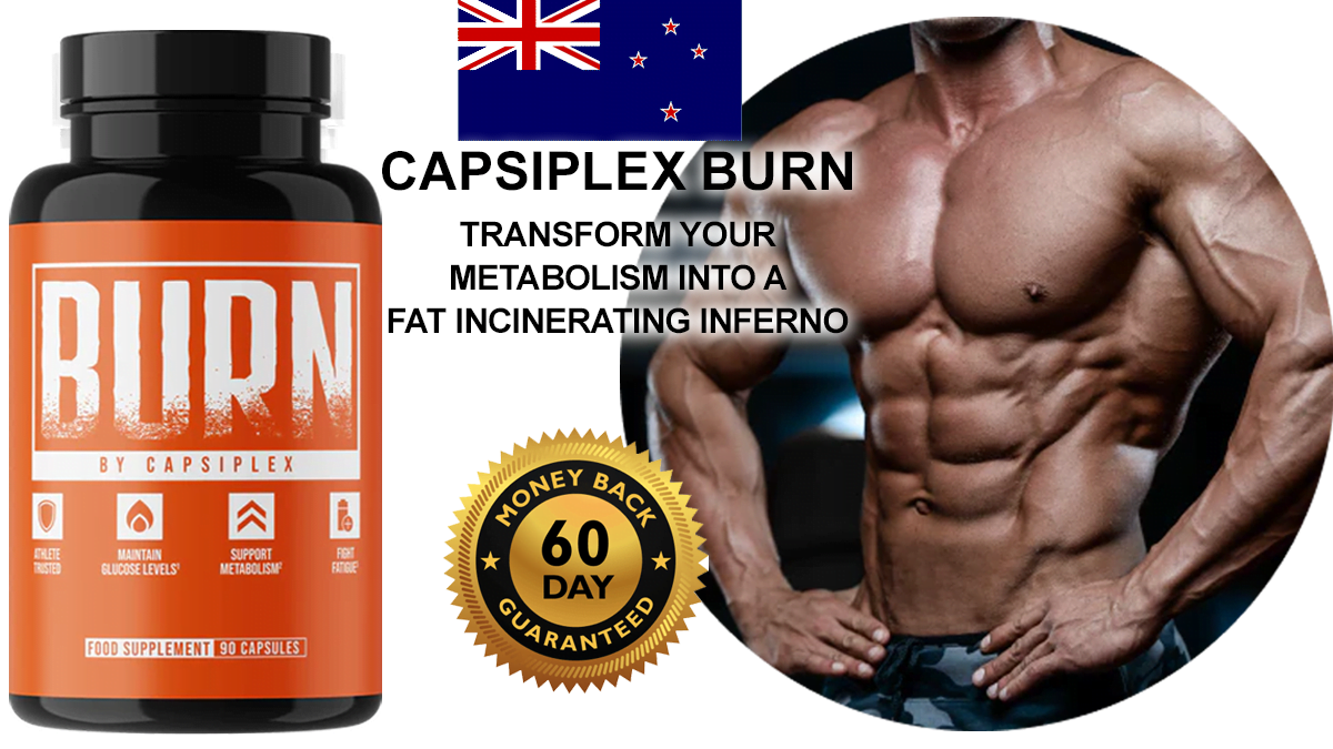 Capsiplex Burn: Best Organic Powerhouse of Fat Burners in NZ!