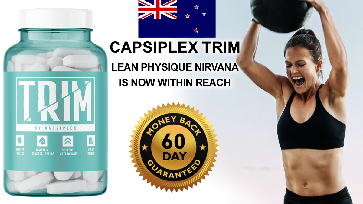 Capsiplex Trim NZ: Can it Sculpt your body in 90 days?